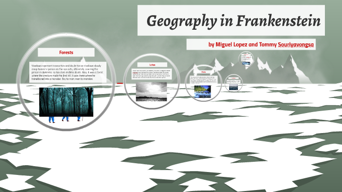 Geography in Frankenstein by Miguel Lopez on Prezi