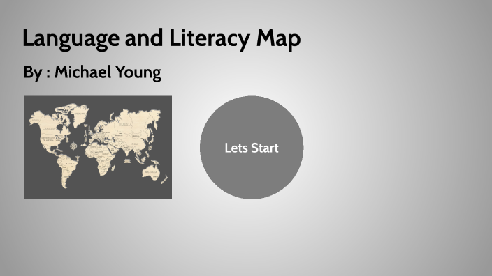 Language and Literacy Map by Michael Young on Prezi