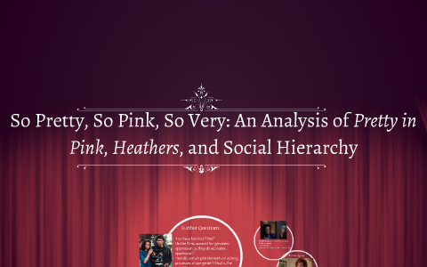 So Pretty, So Pink, So Very: An Analysis of Pretty in Pink, by Amanda ...