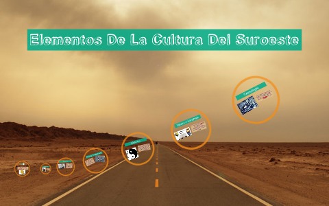 presentacion de la cultura del suroeste (6 elementos) by martin ...