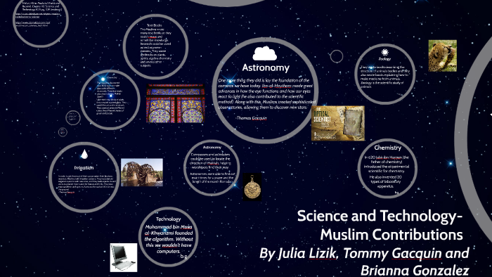 Science and Technology- Muslim Contributions by Julia Lizik on Prezi