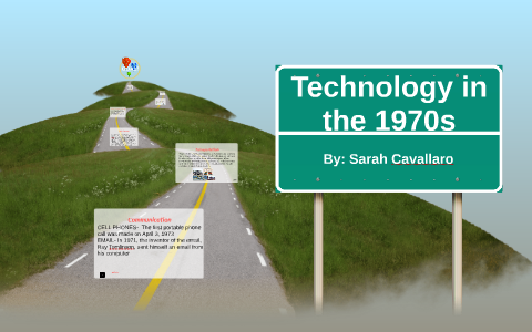Technology in the 1970s by Sarah Cavallaro on Prezi