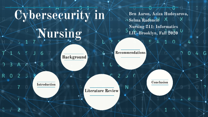 Cybersecurity in Nursing: An Overview by Benjamin Aaron on Prezi