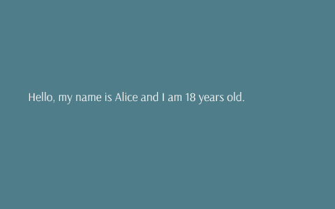 Hello, my name is Alice and I am 18 years old. I live in Las by Jaeden ...
