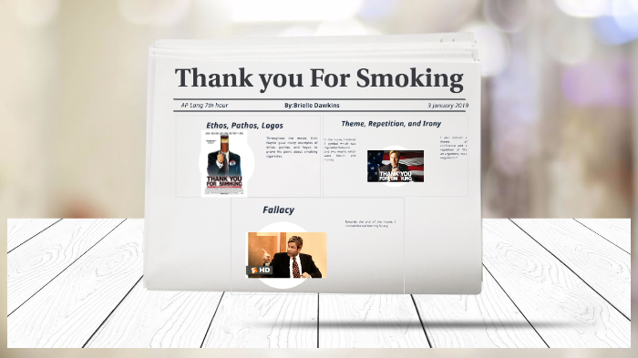 Thank you for Smoking Rhetorical Devices by Brielle Dawkins on Prezi