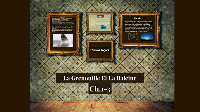 La Grenouille Et La Baleine by Thania reyes on Prezi