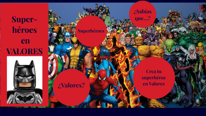 Superhéroes en Valores by Paula Filosofía on Prezi
