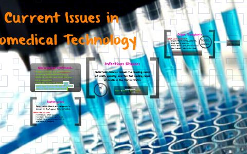 Current Issues in Biomedical Technology by Lauren Hartman on Prezi