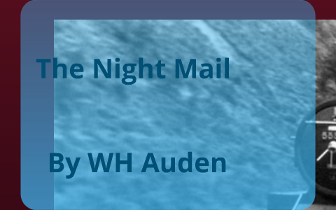 The Night Mail by School Merchant Taylors' on Prezi
