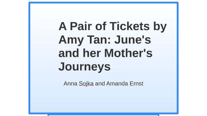 A Pair of Tickets by Amanda Ernst on Prezi