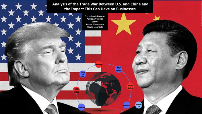 Analysis of the Trade War Between U.S. and China and the Impact This ...