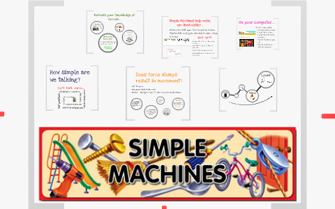 Simple Machines- Year 8 Science by Cass Comyns on Prezi