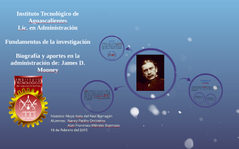 James D. Mooney by Alan Méndez on Prezi