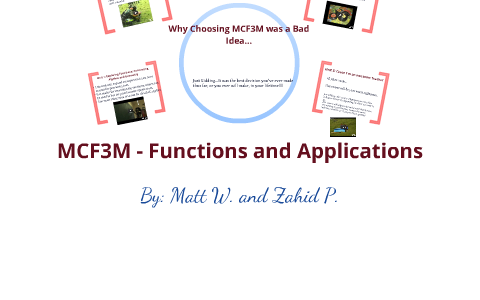 Why You Should Take MCF3M by Matthew Wannamaker on Prezi