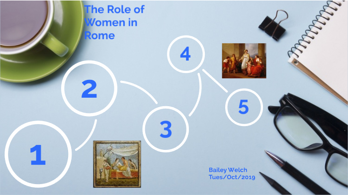 The Role of Women in Rome by Bailey Stephens on Prezi