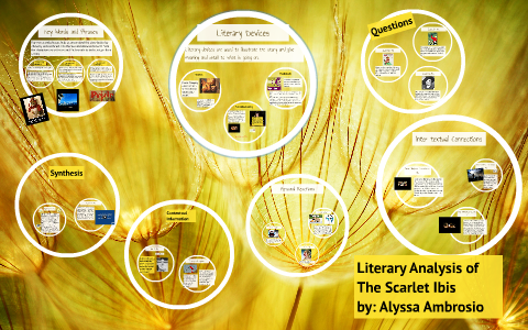 Literary Analysis of The Scarlet Ibis by Alyssa A. on Prezi