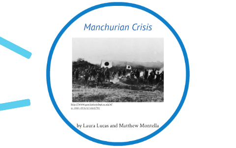 Manchurian Crisis by Matthew Montella on Prezi