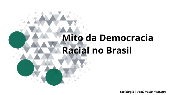 Mito da Democracia Racial no Brasil by Paulo Rocha on Prezi