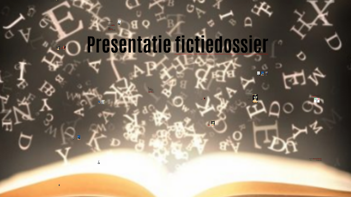 Presentatie fictiedossier by margreet westra on Prezi