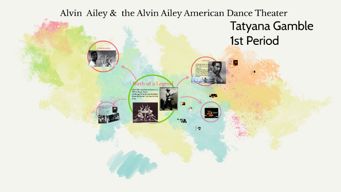 Alvin Ailey by tatyana gamble on Prezi