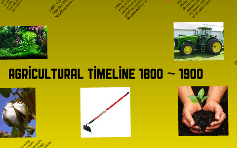 Agricultural Timeline by Damaris Ayala on Prezi