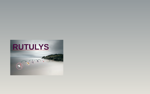 RUTULYS by on Prezi