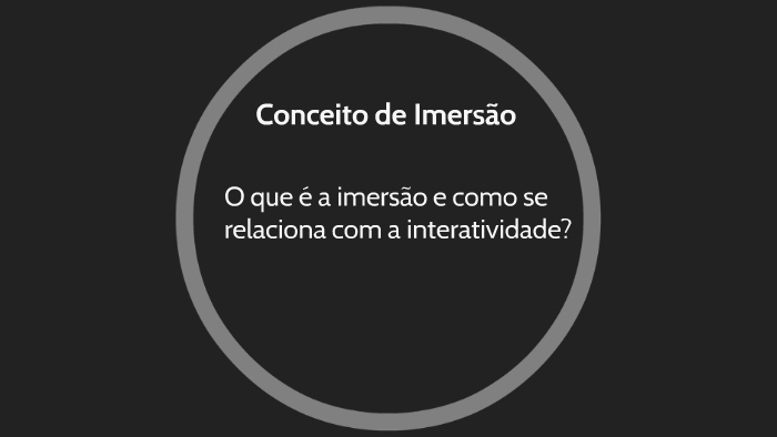 Conceito de Imersão by Simao Coimbra on Prezi