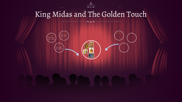 King Midas and The Golden Touch by Charlotte Milone on Prezi