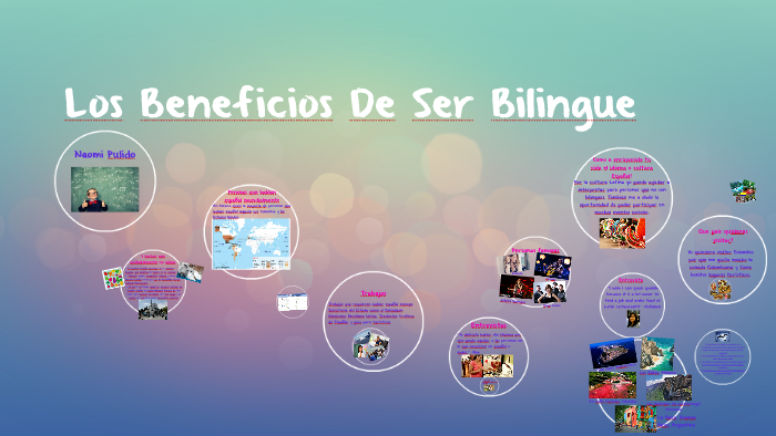 Los Beneficios De Ser Bilingue by Naomi pulido