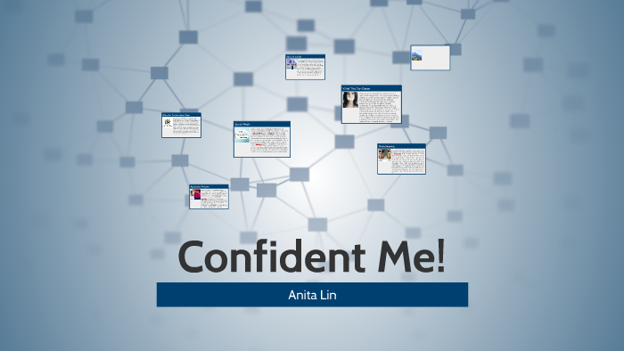 Confident Me! by Anita Lin on Prezi