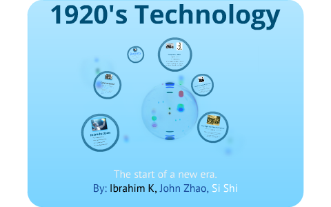 1920's Technology by Ibrahim K on Prezi