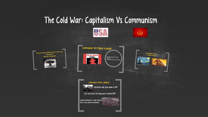 The Cold War: Capitalism Vs Communism by Paula Selva on Prezi