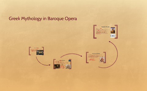 Greek Mythology in Baroque Opera by on Prezi