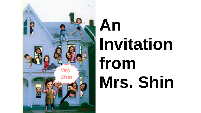 #1. An Invitation from Mrs. Shin by Sun young Kim on Prezi