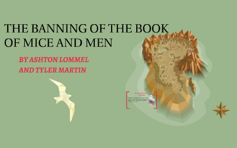 THE BANNING OF THE BOOK OF MICE AND MEN by ash lommel on Prezi