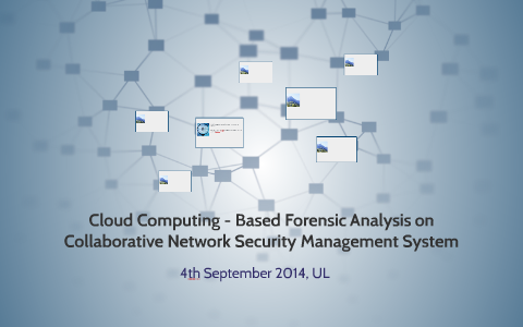 Cloud Computing - Based Forensic Analysis on by Enoch Richard on Prezi