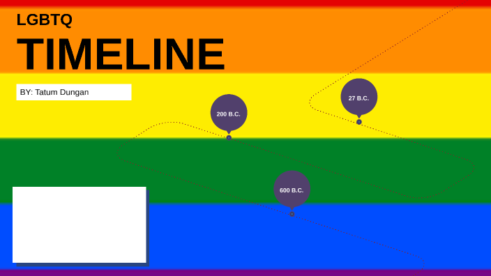 LGBTQ TIMELINE by Tatum dungan on Prezi