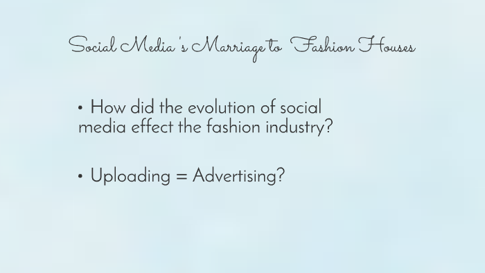 THE INFLUENCE OF SOCIAL MEDIA ON THE FASHION INDUSTRY by Alessandra ...
