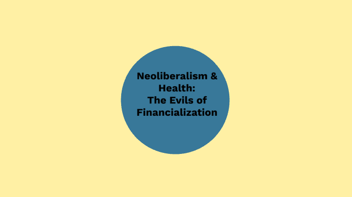 Neoliberalism & Health: Disparities in the Financialization of ...
