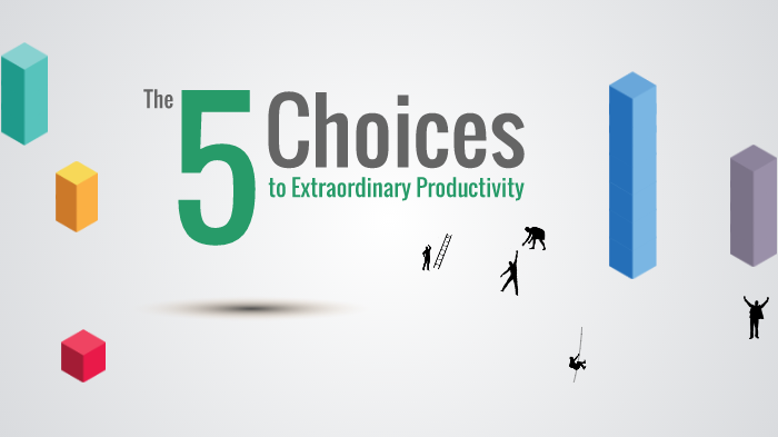 The 5 Choices by Jason Monson on Prezi