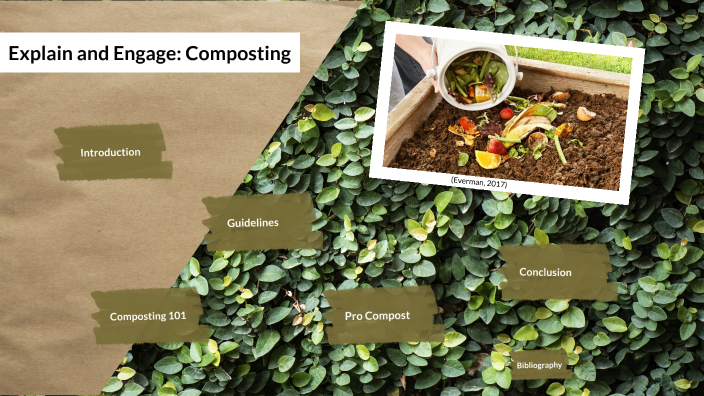 Explain and Engage: Composting by Maria Pittsinger on Prezi