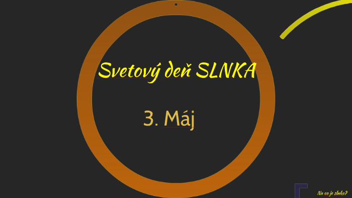 Svetový deň SLNKA by Jana Šmatlánková on Prezi
