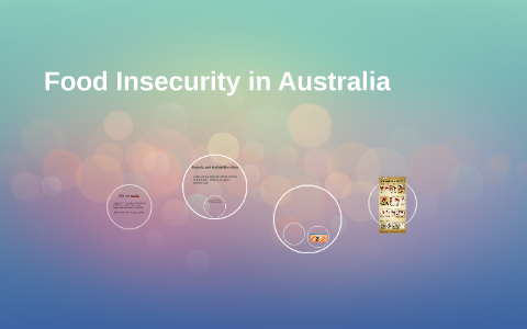 Food Insecurity in Australia by Jordan Del Bianco on Prezi