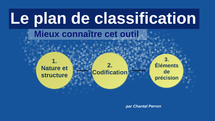 Le plan de classification: mieux connaître cet outil by Chantal Perron ...
