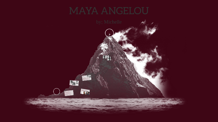 Maya Angelou by Michelle Robledo on Prezi