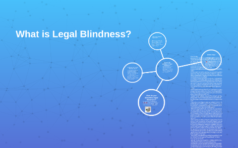 What is Legal Blindness? by Jacob Cecil on Prezi