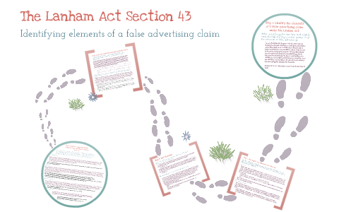 So you want to pursue a false advertising claim under the Lanham Act ...
