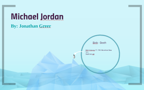 Michael Jordan by jon greer on Prezi