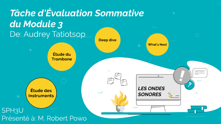 Tâche d'Évaluation Sommative du Module 3 by Audrey Tatiotsop on Prezi