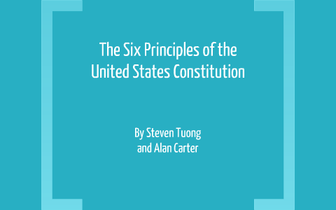 Six Principle Of Constitution by Steven Tuong on Prezi